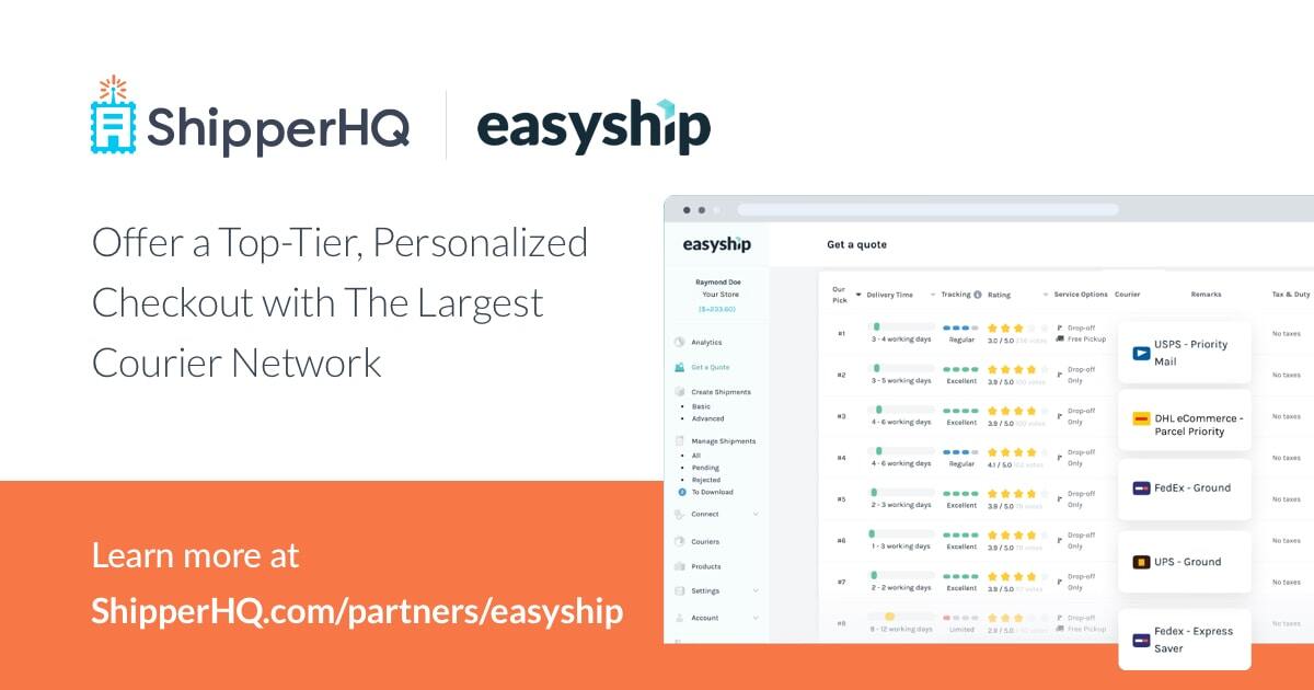 Easyship + ShipperHQ - Top-Tier Checkout for Global Buyers | ShipperHQ